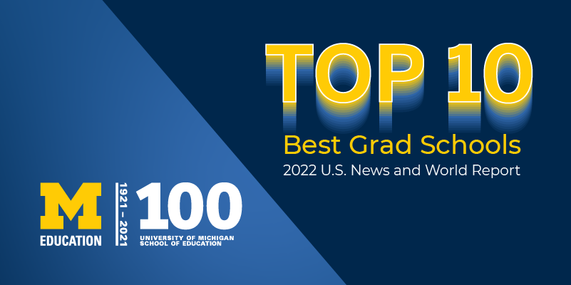 U-M ranked among top education schools in 2022 | University of Michigan ...